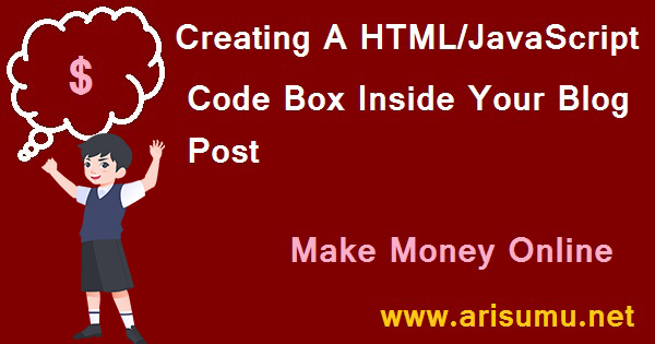Creating A HTML/JavaScript Code Box Inside Your Blog Post | The Best ... Creating A HTML/JavaScript Code Box Inside Your Blog Post | The Best ...