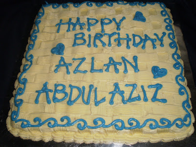 Craving Cakes with Noni: Happy Birthday to Azlan Abdul Aziz.....