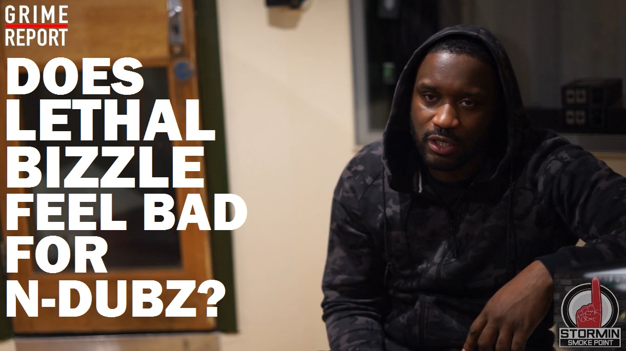 THE GRIME REPORT: Does Lethal Bizzle Feel Bad For N-DUBZ? # ... THE GRIME REPORT: Does Lethal Bizzle Feel Bad For N-DUBZ? # ...