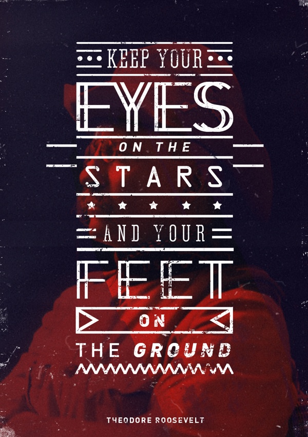 Keep your eyes on the Stars and your feet on the ground - Theodore ...