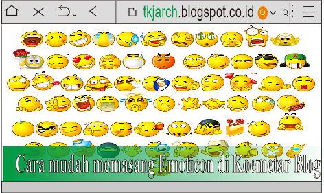Cara mudah memasang Emoticon pada Koemetar Blog dengan mudah - TKJARCH