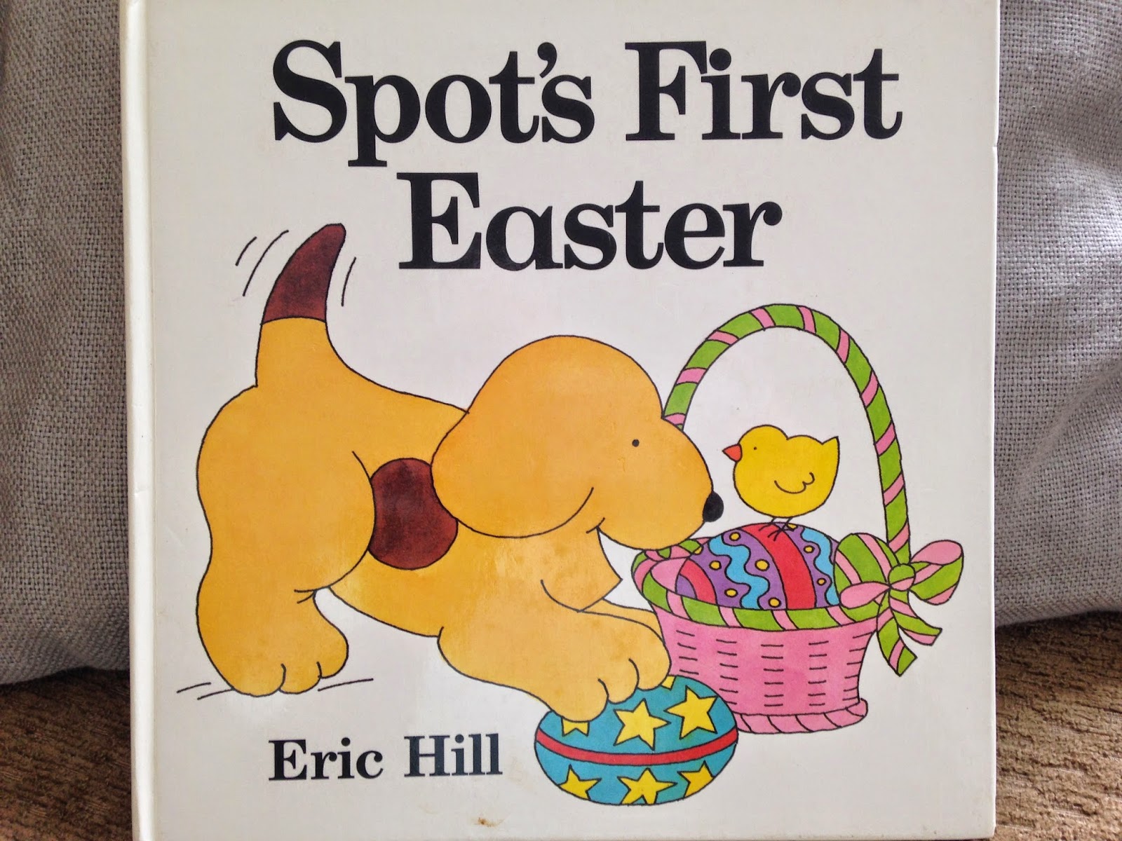 Letters from a Hill Farm: Spot's First Easter by Eric Hill
