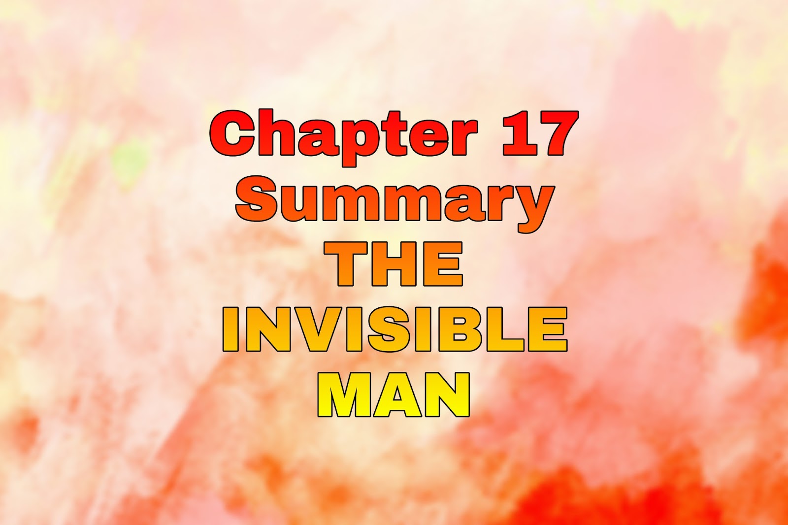 The Invisible Man Chapter 17 Summary