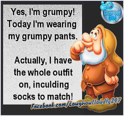 Yes I'm grumpy