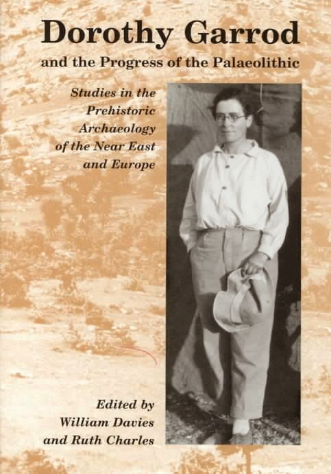 ALGO MÁS QUE HUESOS: DOROTHY GARROD: Un nombre para la Arqueología