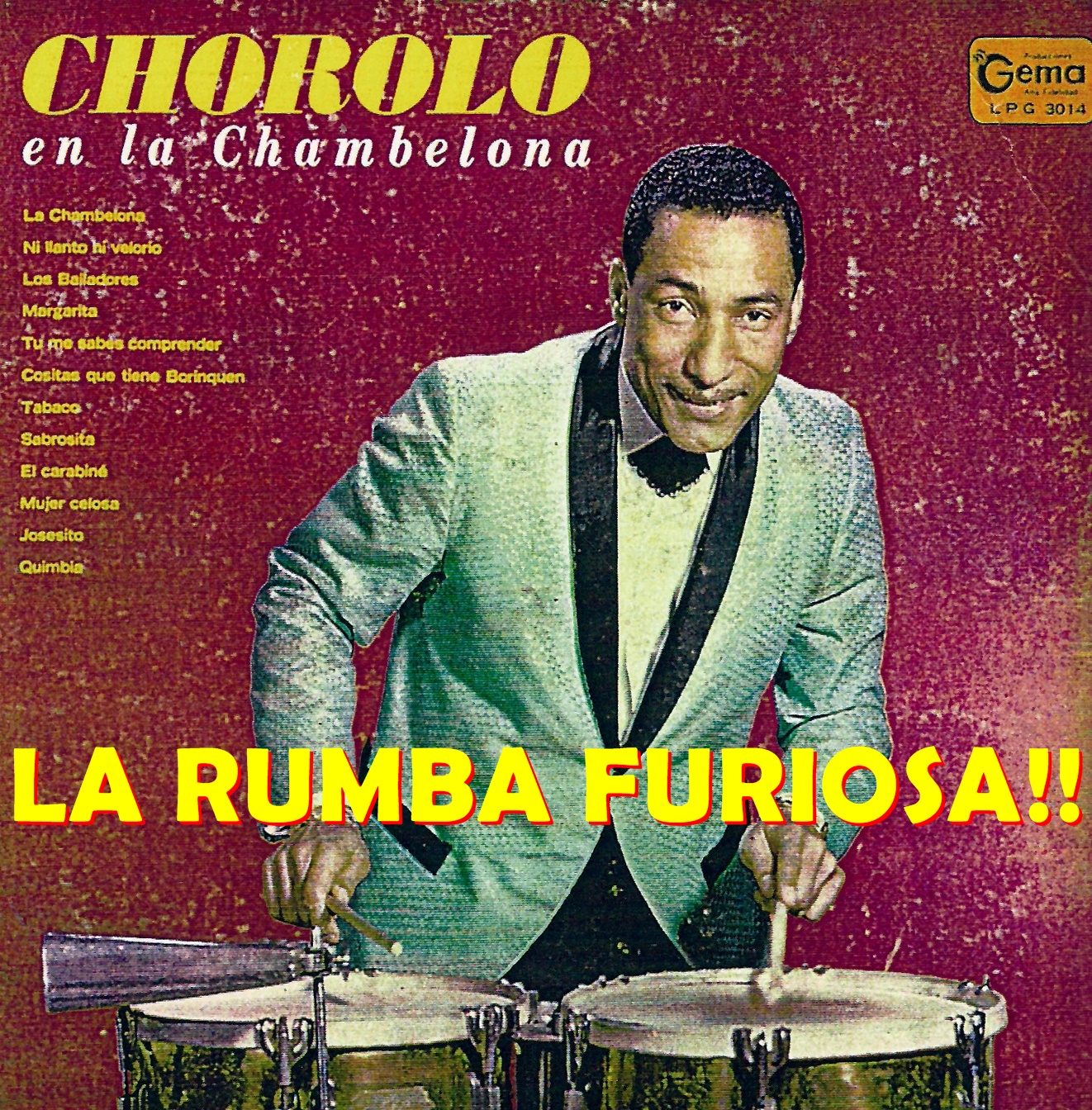 Rumba Furiosa DE Pirry Guaguanco: CHOROLO Y SU COMBO