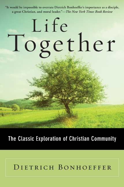 The Raven: Life Together | Dietrich Bonhoeffer