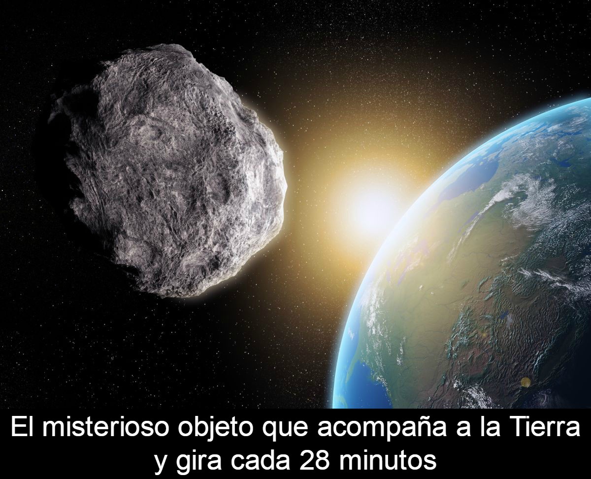 El misterioso objeto que acompaña a la Tierra y gira cada 28 minutos ...