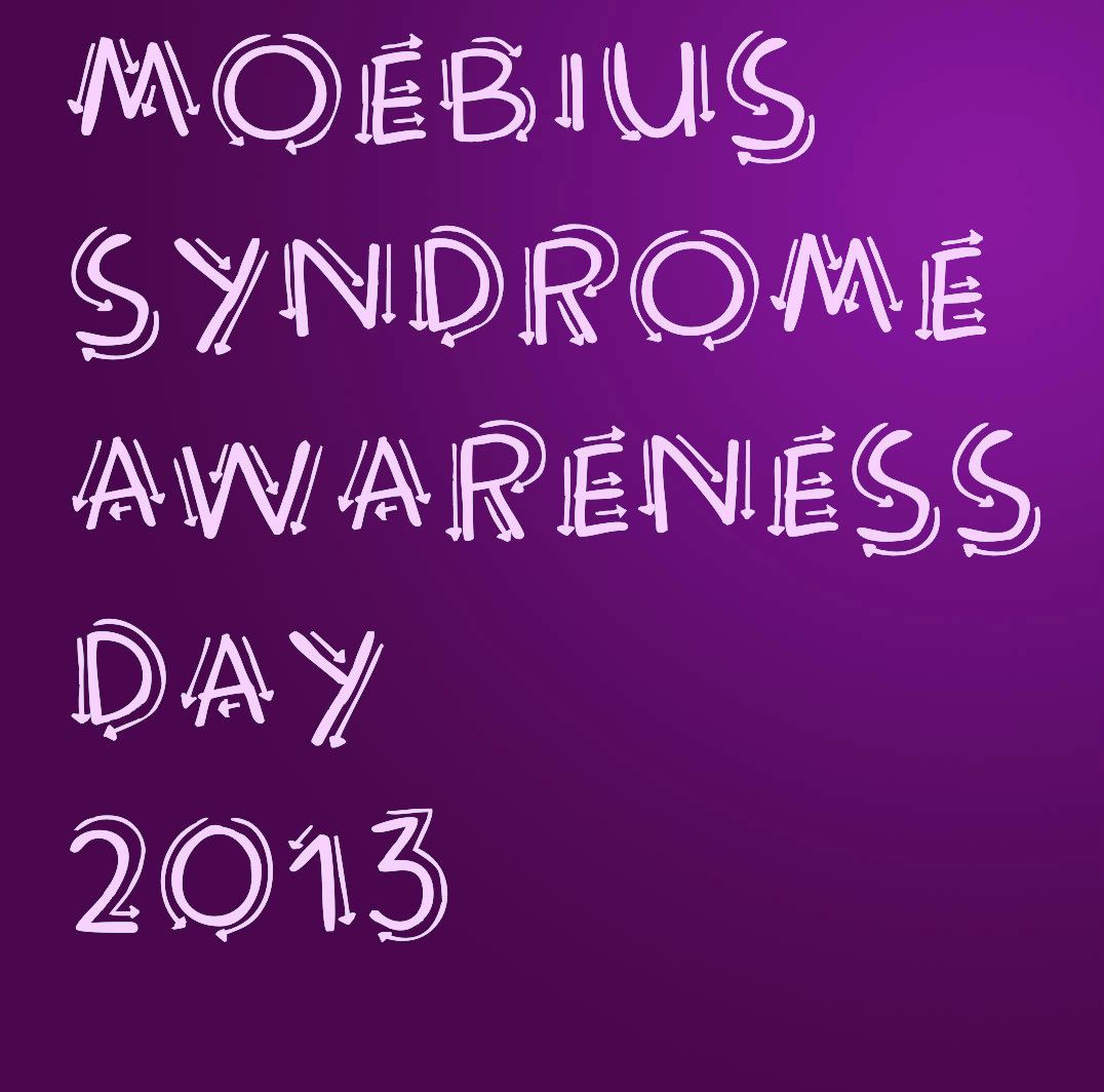 Moebius Syndrome and Our Family: Moebius Syndrome Awareness Day 2013