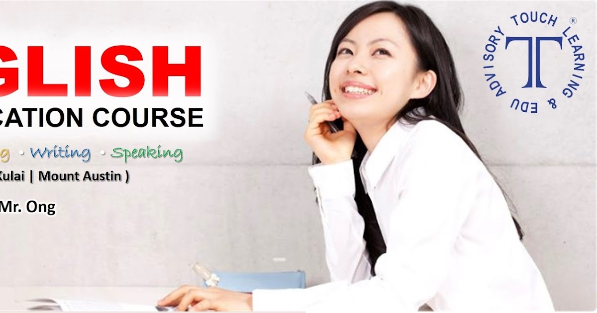 Touch Learning Centre (JB) 新山英语会话与升学教育辅导中心: [JOHOR BAHRU] - Adult ...