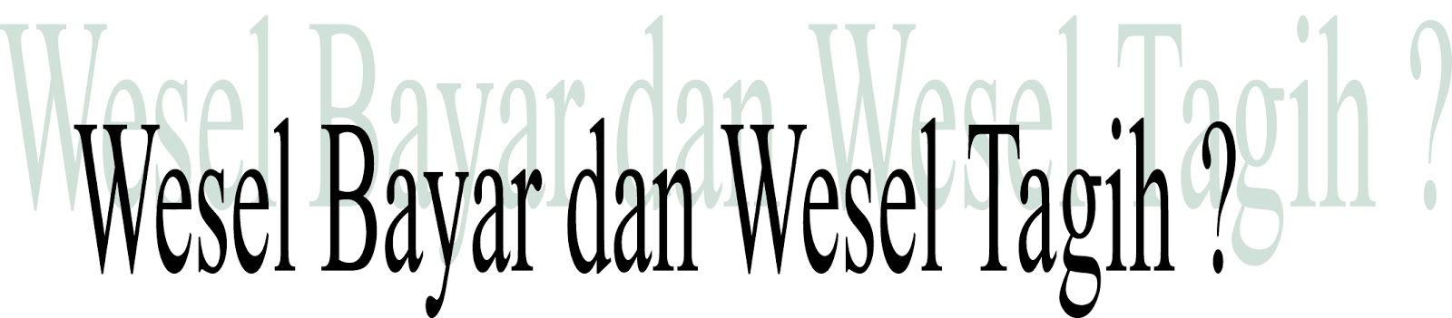 Begini Contoh Soal Wesel Tagih Beserta Jawabannya Terbaik - Informasi ...