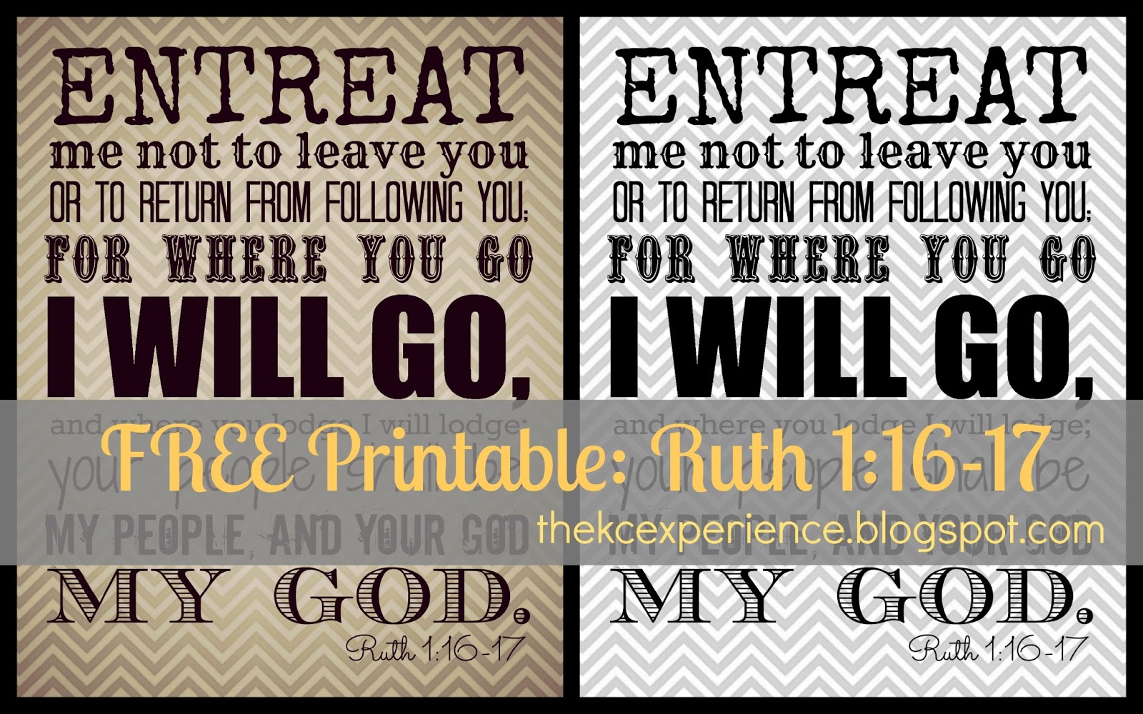 the kc experience: FREE Printable: Ruth 1:16-17!!!