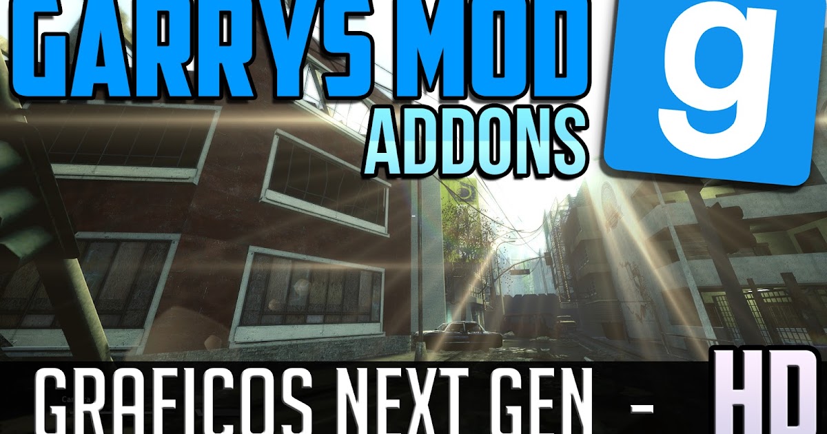 SARKUS REDCOM: Garry's Mod: INCREIBLES GRAFICOS REALISTAS! - Nuevos ...