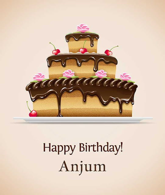 Happy Birthday Anjum
