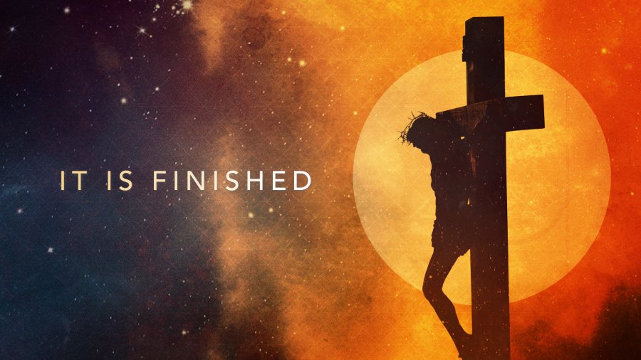 "It Is Finished"