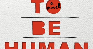 Book By Book: Fiction Review: How To Be Human