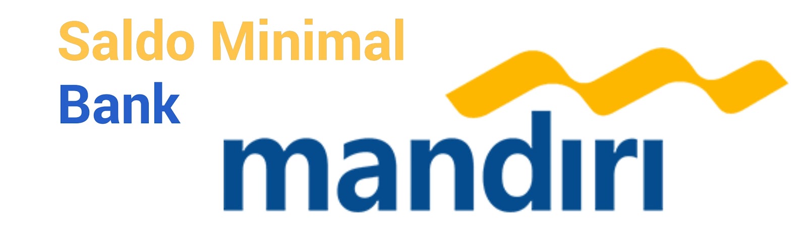 Saldo Minimal Bank Mandiri - Transaksi Perbankan