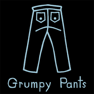 Unprepared Mustard: Grumpy Pants