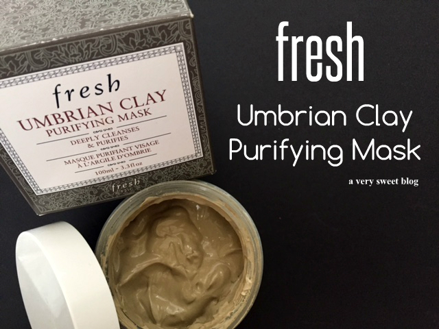 Fresh Umbrian Clay Purifying Mask Review | A Very Sweet Blog