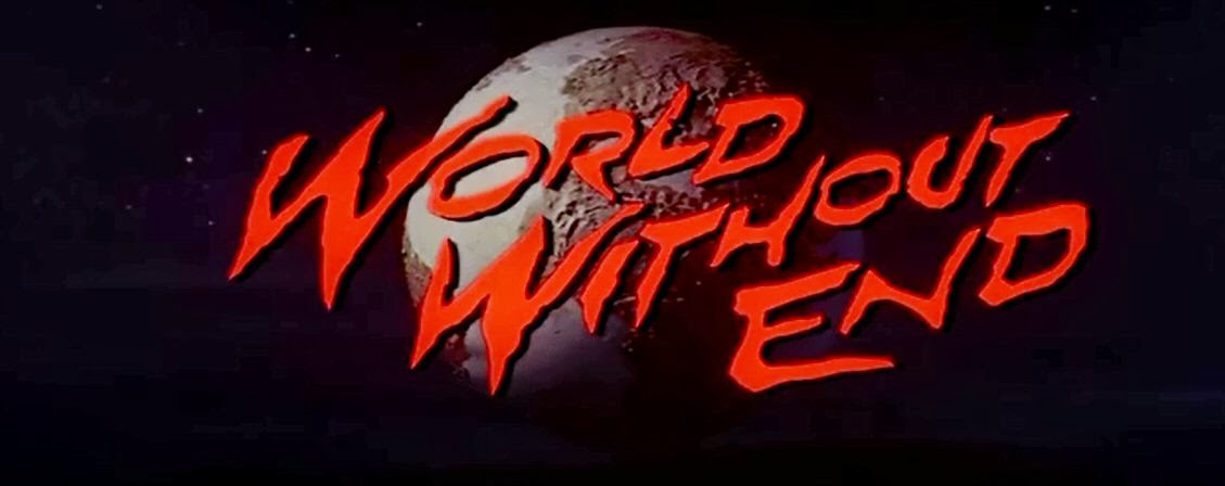 Film Reviews from the Cosmic Catacombs: World Without End (1956) Review