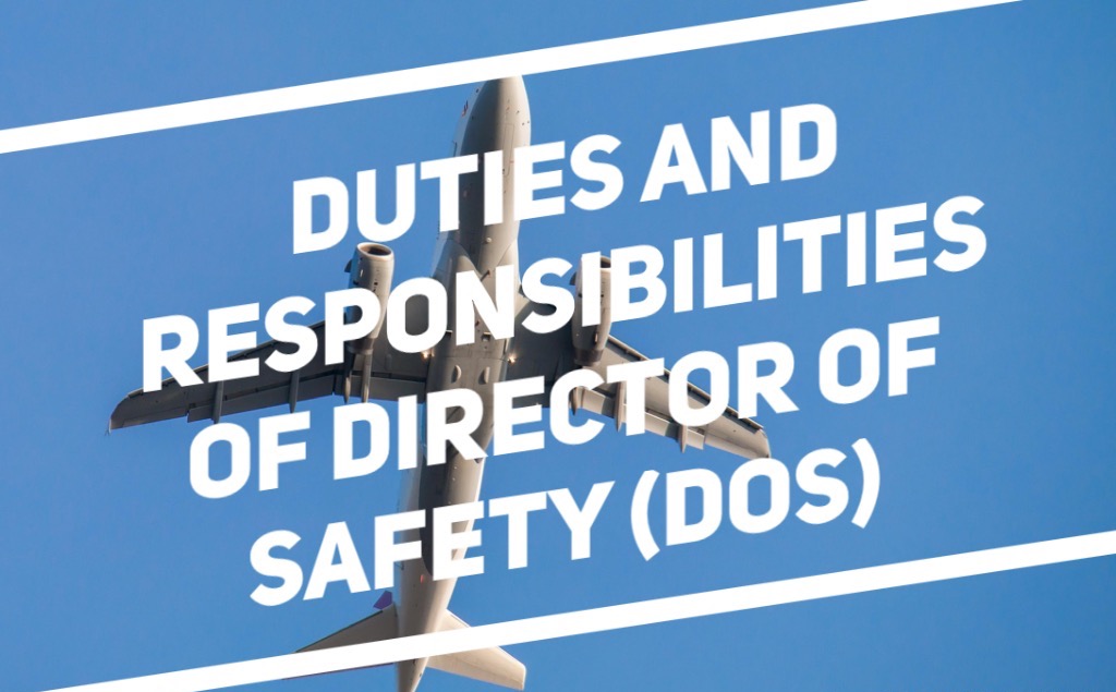 DUTIES AND RESPOSIBILITIES OF DIRECTOR OF SAFETY (DOS) - Aviation Lessons