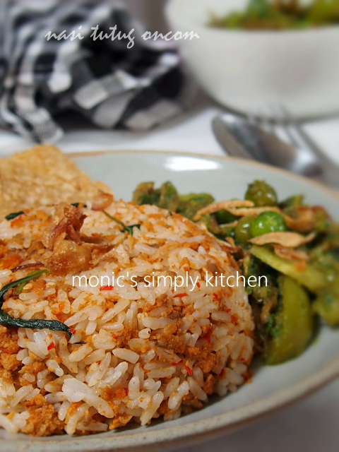 Nasi Tutug Oncom - Monic's Simply Kitchen