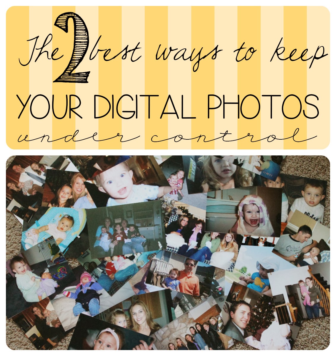 Organize It Challenge: The 2 best ways to keep your digital photos ...