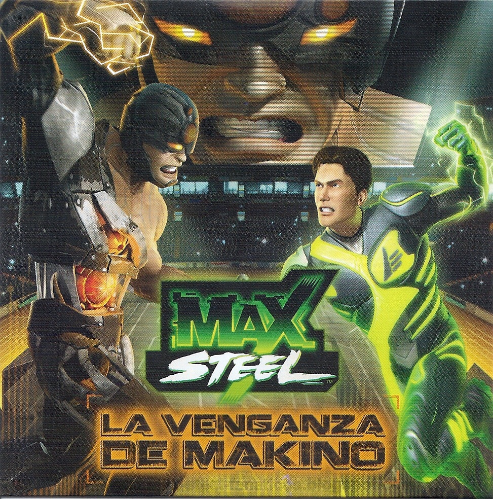 Max Steel Fanáticos: Max Steel La Venganza de Makino en DVD con Sonric's