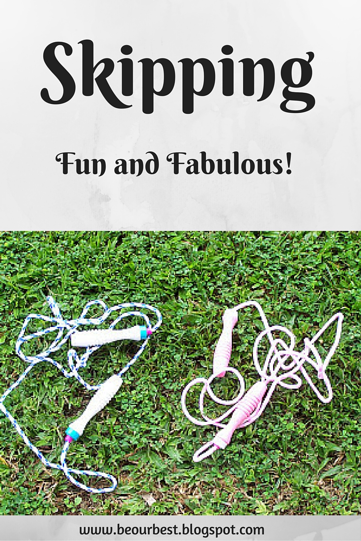 Be Our Best: Skipping - Fun and Fabulous!