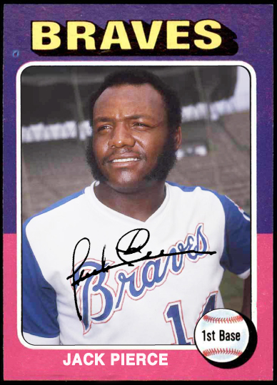 WHEN TOPPS HAD (BASE)BALLS!: NOT REALLY MISSING IN ACTION- 1975 JACK PIERCE