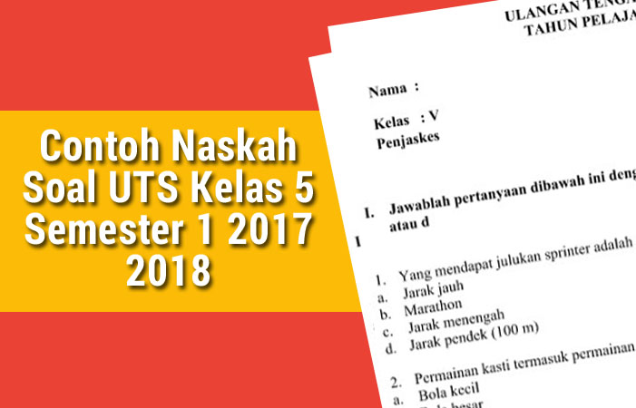 Contoh Naskah Soal UTS Kelas 5 Semester 1 2017 2018 | Soal UTS (Ujian ...