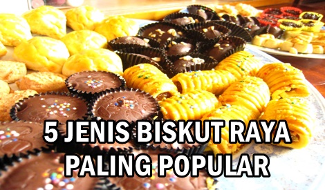 5 JENIS BISKUT RAYA PALING POPULAR DI AIDILFITRI
