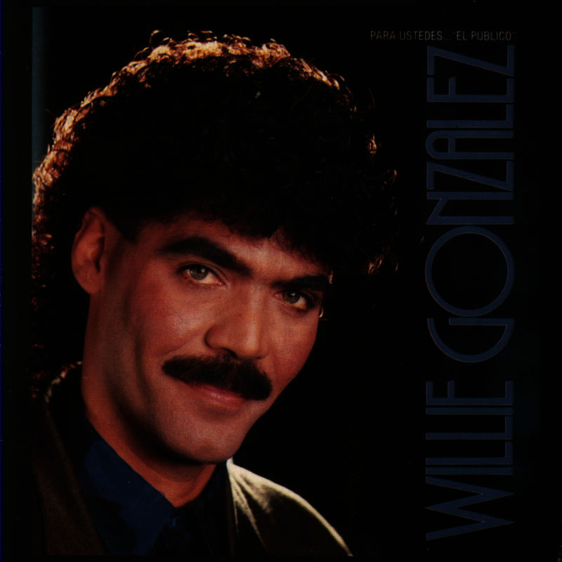 Willie Gonzalez - Para Ustedes... El Publico