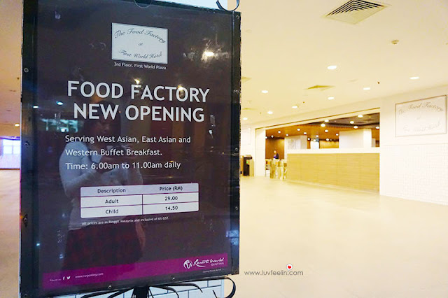 Resorts World Genting ♦ The Food Factory 云顶世界第一酒店食物工厂自助餐厅 - 乐飞翎 ♥ LUVFEELIN