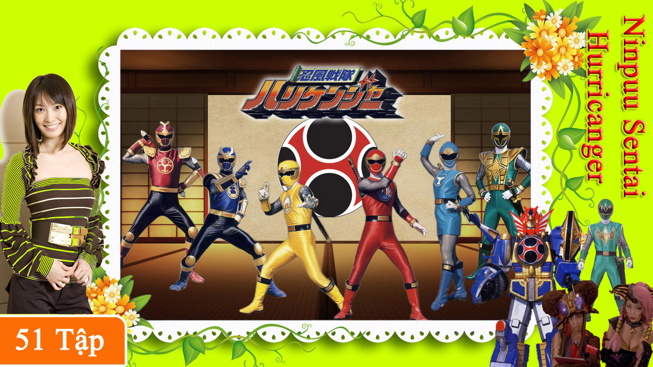 Ninpuu Sentai Hurricanger (Chiến Đội Nhẫn phong Hurricanger) - YÊU PHIM