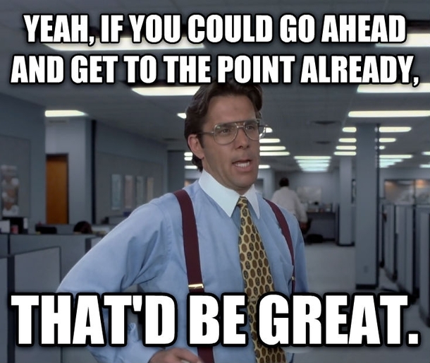 607: Get to the Point Already! (12 of 30)