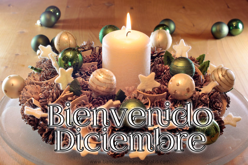 Banco de Imágenes Gratis: Bienvenido Diciembre - Postales para ...