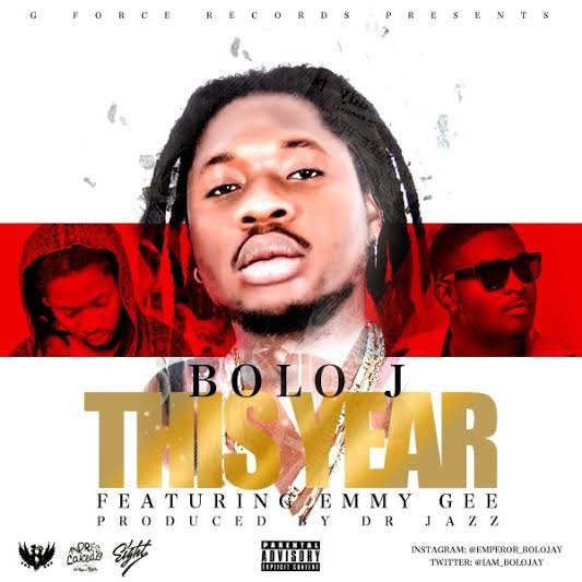 Bolo J ft Emmy Gee - This Year (Prod By Dr Jazz)