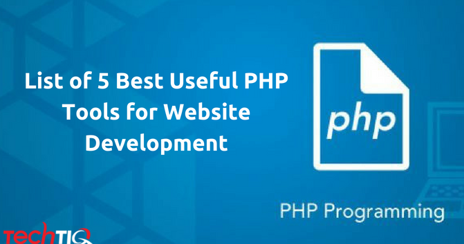 List of 5 Best Useful PHP Tools for Website Development - hire PHP ...
