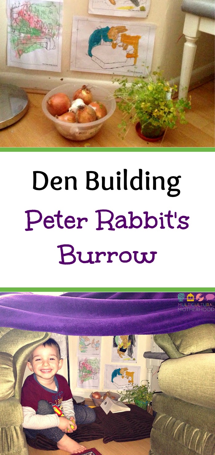 Den Building - Peter Rabbit's Burrow | Multicultural Motherhood