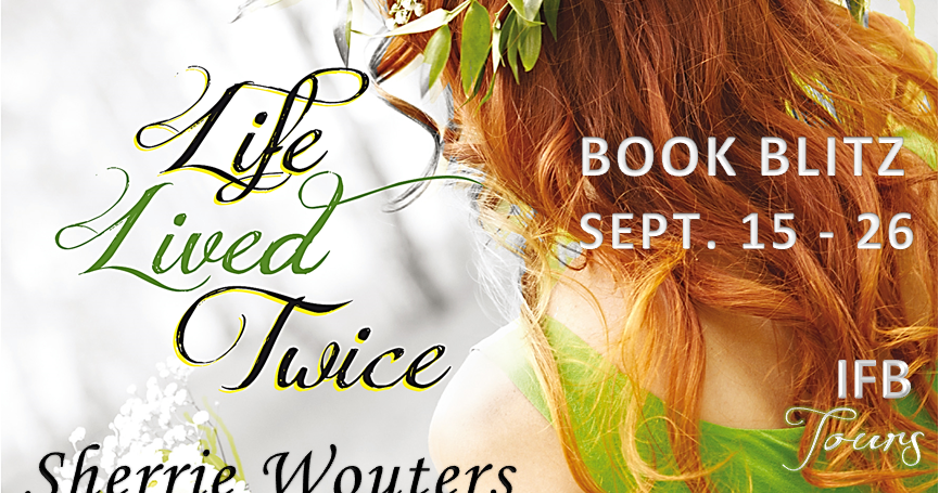 Kimber Leigh Writes: Book Blitz: Life Lived Twice by Sherrie Wouters ...
