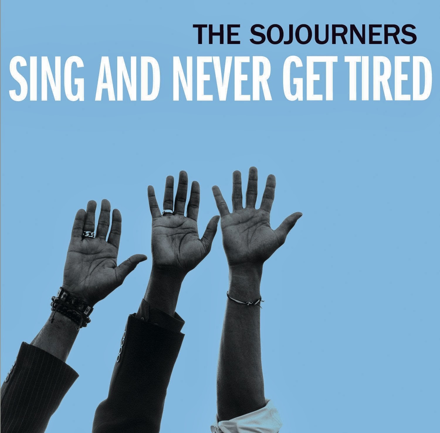 In a Blue Mood: Sojourners Sing And Never Get Tired