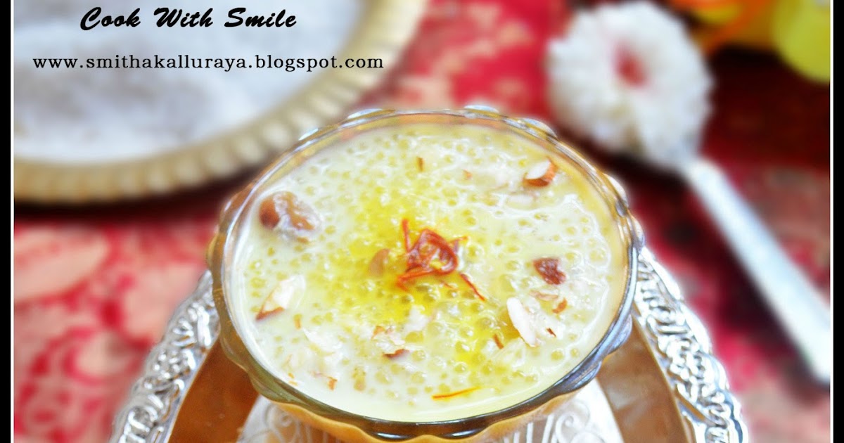 SABUDANA KHEER / SAGO PAYASAM / SABAKKI PAYASA | Cook With Smile