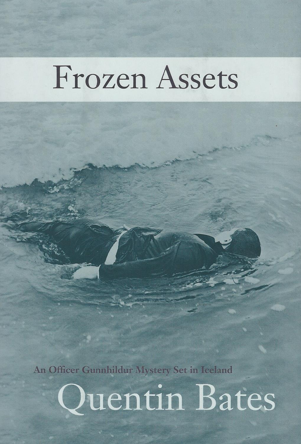Bitter Tea and Mystery: Frozen Assets: Quentin Bates