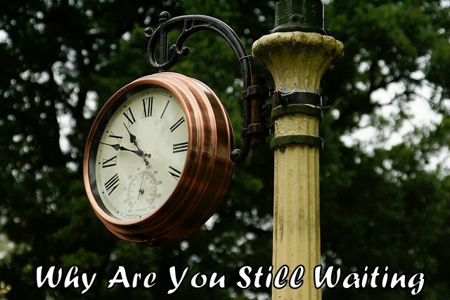 why are you waiting? don't wait face your fears today ~ shubhz Quotes