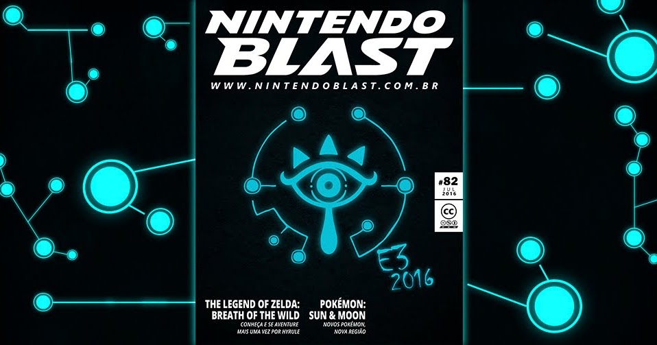 Revista Nintendo Blast Nº 82 chega com E3 Nintendo 2016 e muito mais ...