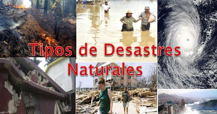 TIPOS DE DESASTRES NATURALES