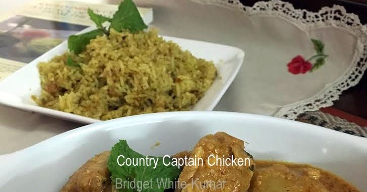 ANGLO-INDIAN CUISINE : COUNTRY CAPTAIN CHICKEN