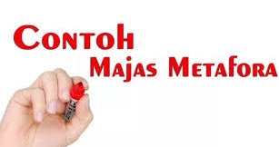 10+ Contoh Majas Metafora dan Pengertiannya (LENGKAP) ~ SobatPercaya