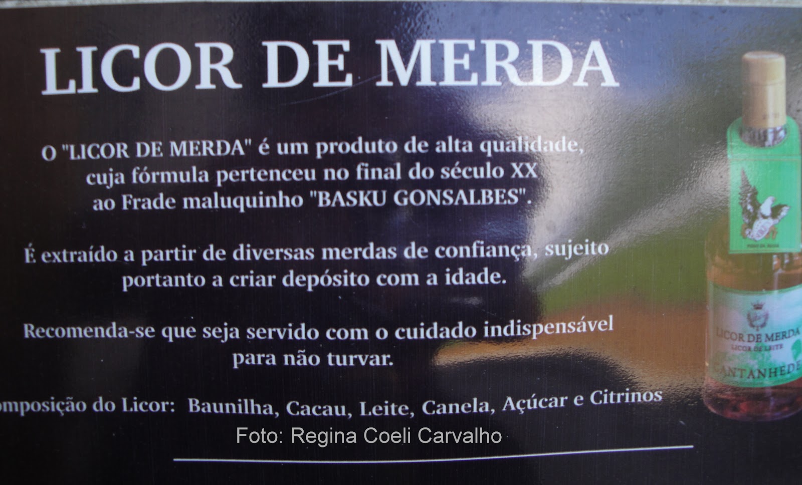 Canteiros: Licor de Merda